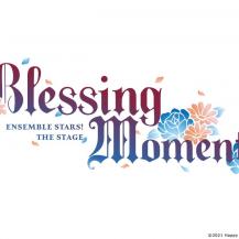 Ensemble Stars! The Stage - Blessing Moment | JapaButai